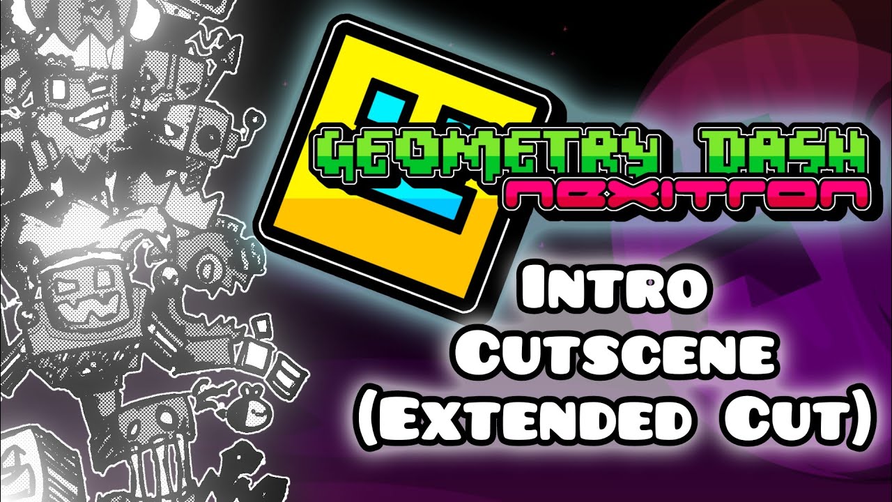 Geometry Dash: Nexitron - Intro Cutscene (Extended Cut) - YouTube