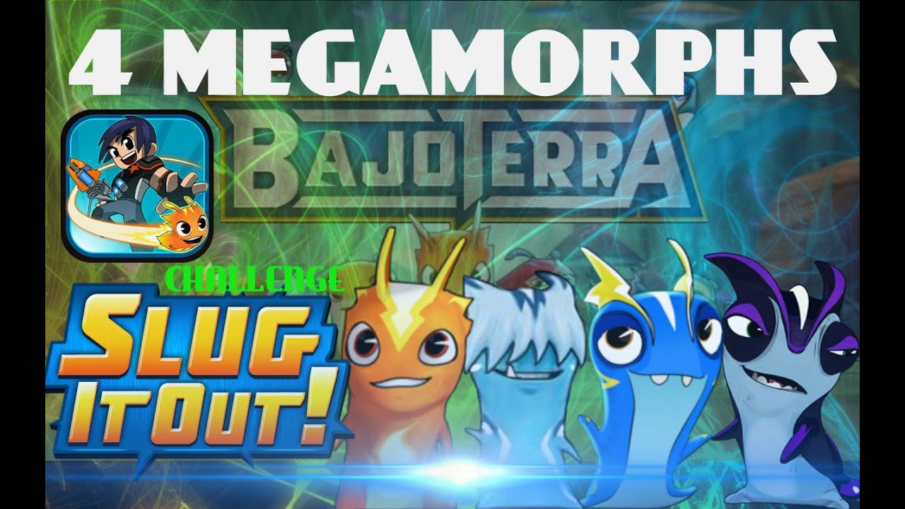 SLUGTERRA / BAJOTERRA SLUG IT OUT - CHALLENGE MEGAMORPHS ( 4 ...