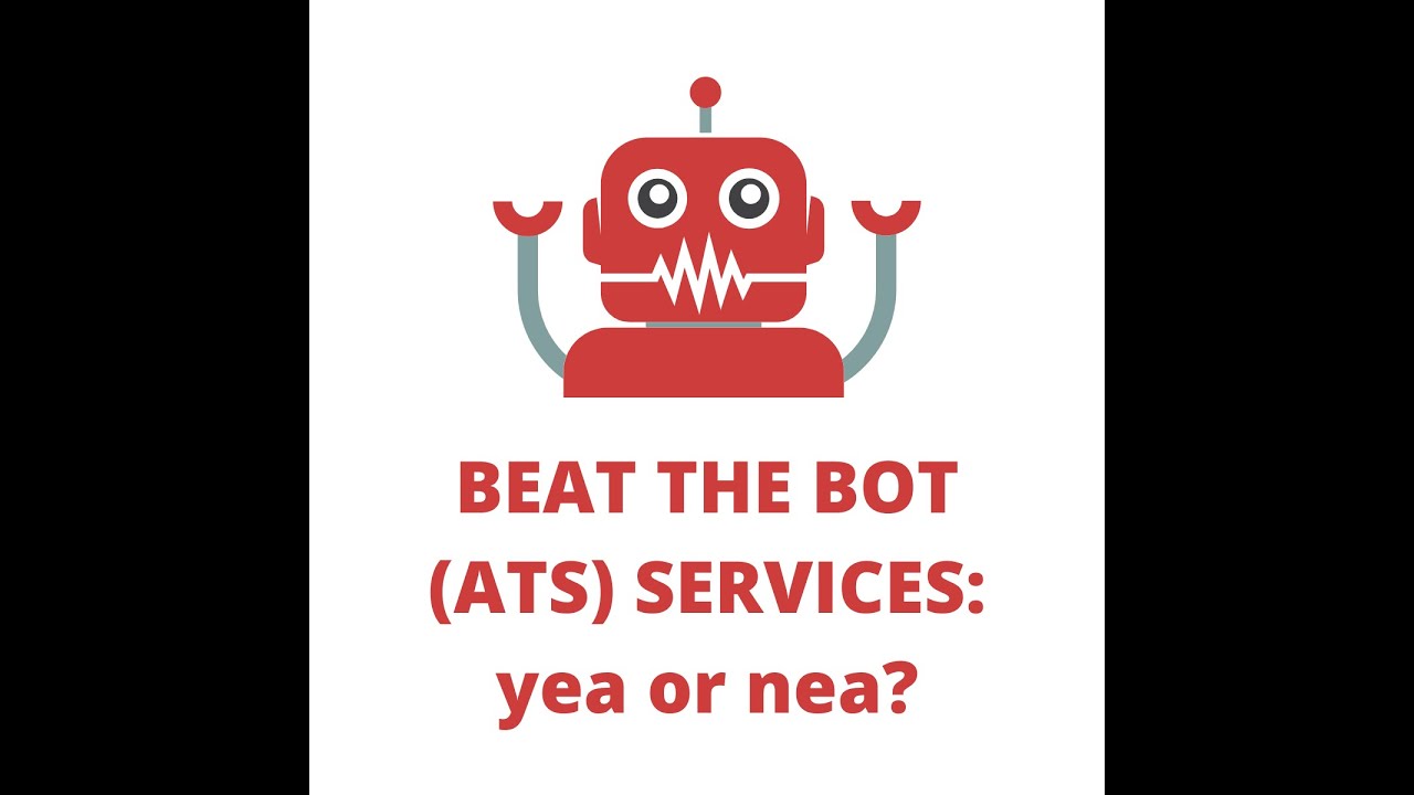 Should you use BEAT THE BOT (ATS) services when trying to land a new ...