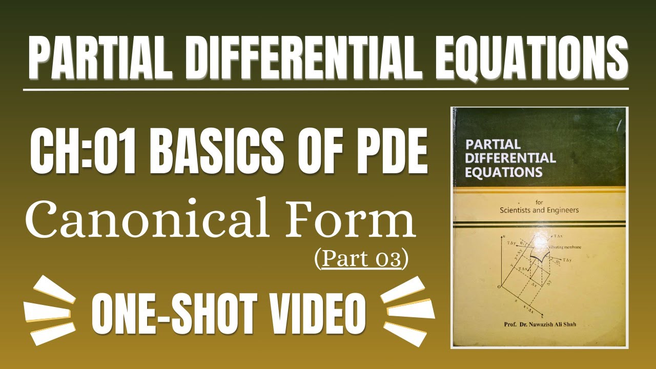 Canonical Form | Part 03 | Ch: 01 - Partial Differential Equation by Dr ...