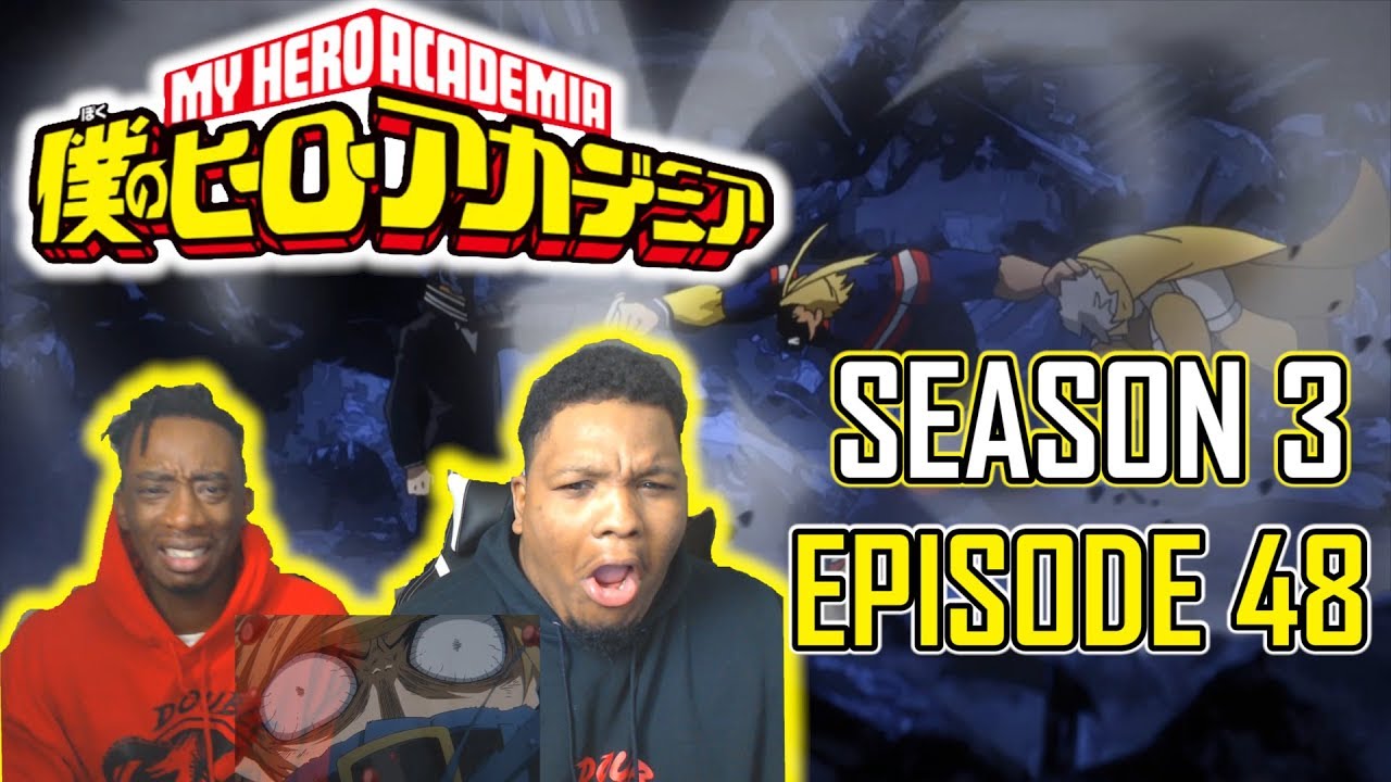 My Hero Academia Season 3: Episode 48 | Reaction - YouTube