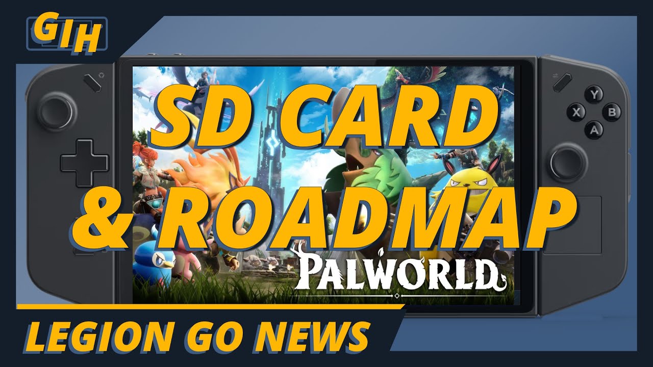 Legion Go SD Card Issues, Roadmap Status and Palworld Performance - YouTube
