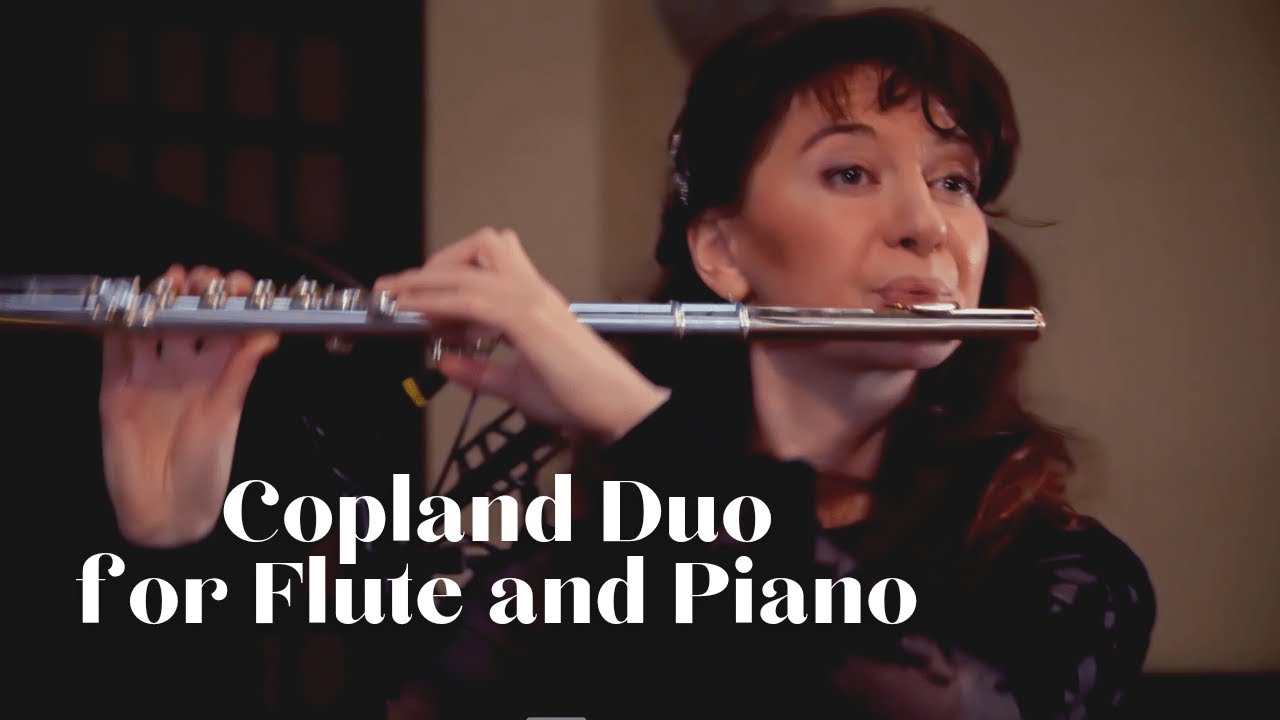 Copland "Duo for Flute and Piano" - Mimi Stillman, flute, Charles ...