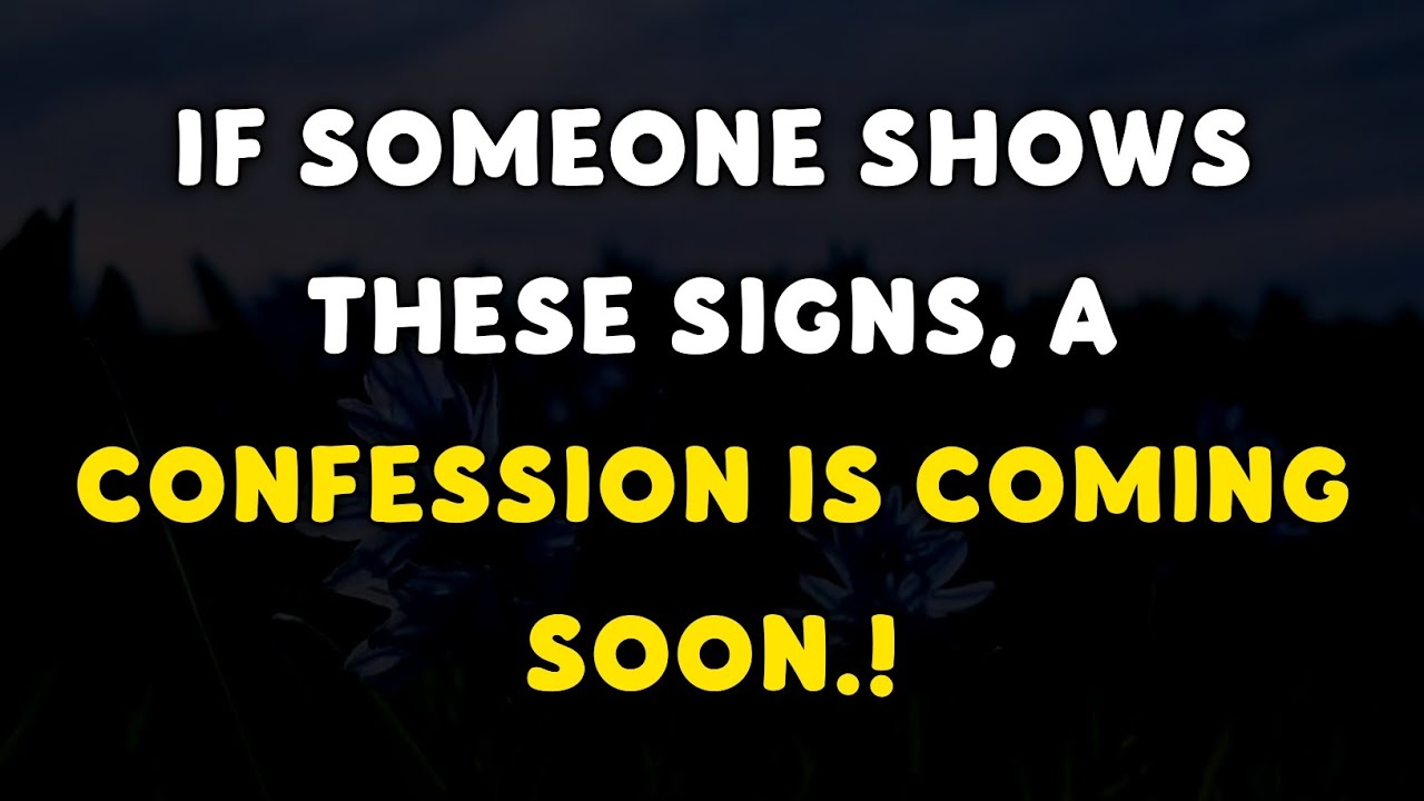 If Someone Shows These Signs, a Confession is Coming Soon! | Psychology ...