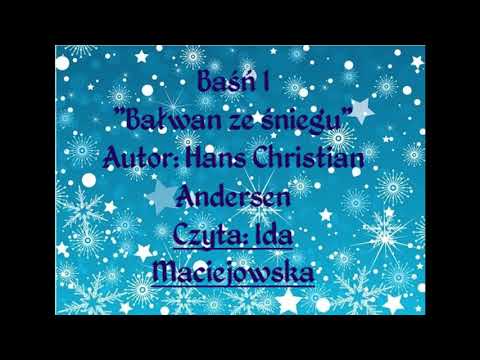 Baśń nr 1 - Bałwan ze śniegu (Andersen)