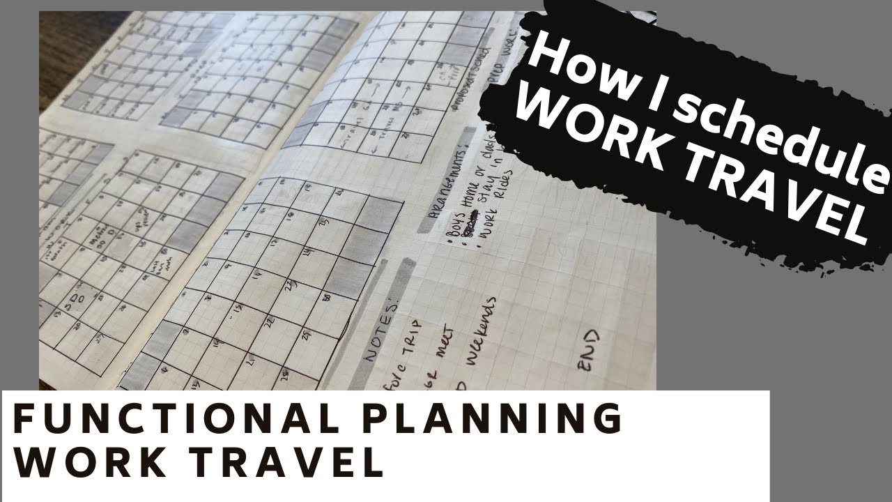 WORK Travel FUNCTIONAL planning PROCESS - YouTube