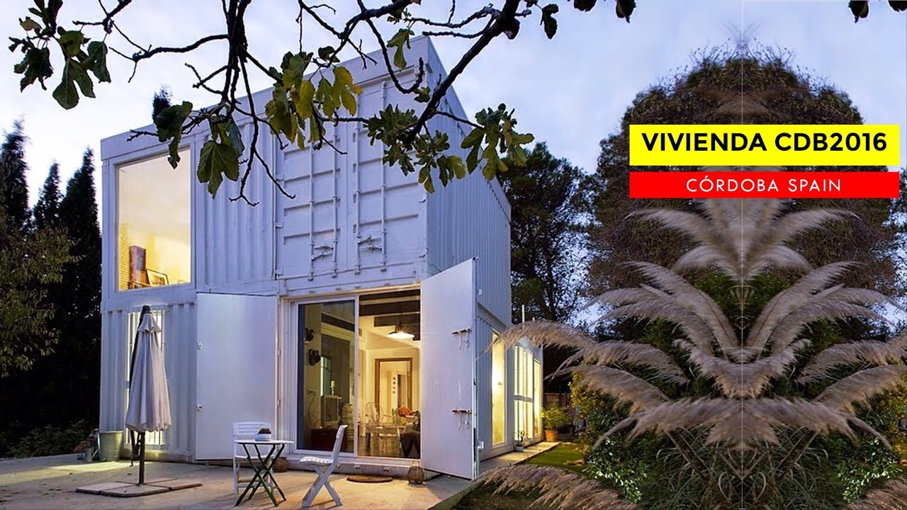 Vivienda CDB2016: Shipping Container House in Córdoba, Spain - YouTube