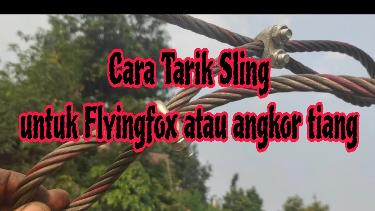 Cara menarik slink untuk flyingfox atau angkor untuk tiang dengan mudah ...