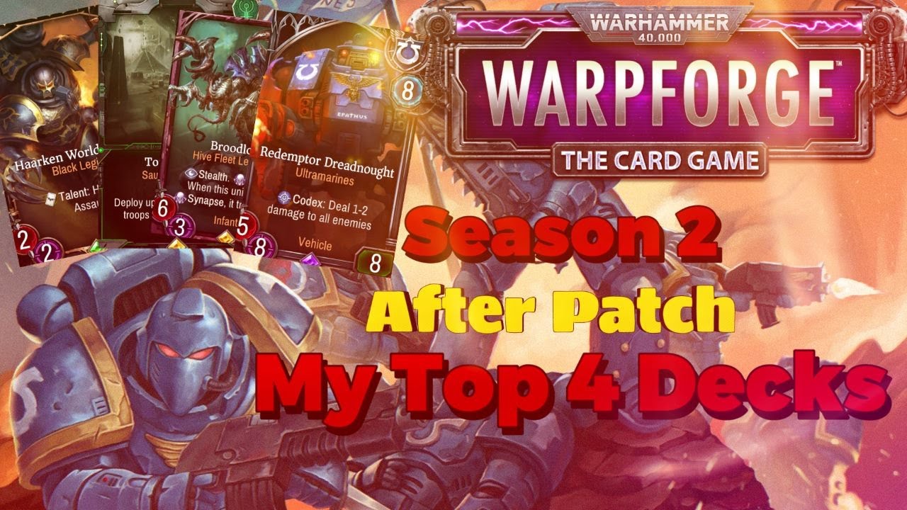 My Top 4 Decks For Season 2 When Patch Goes Live Warhammer 40k ...