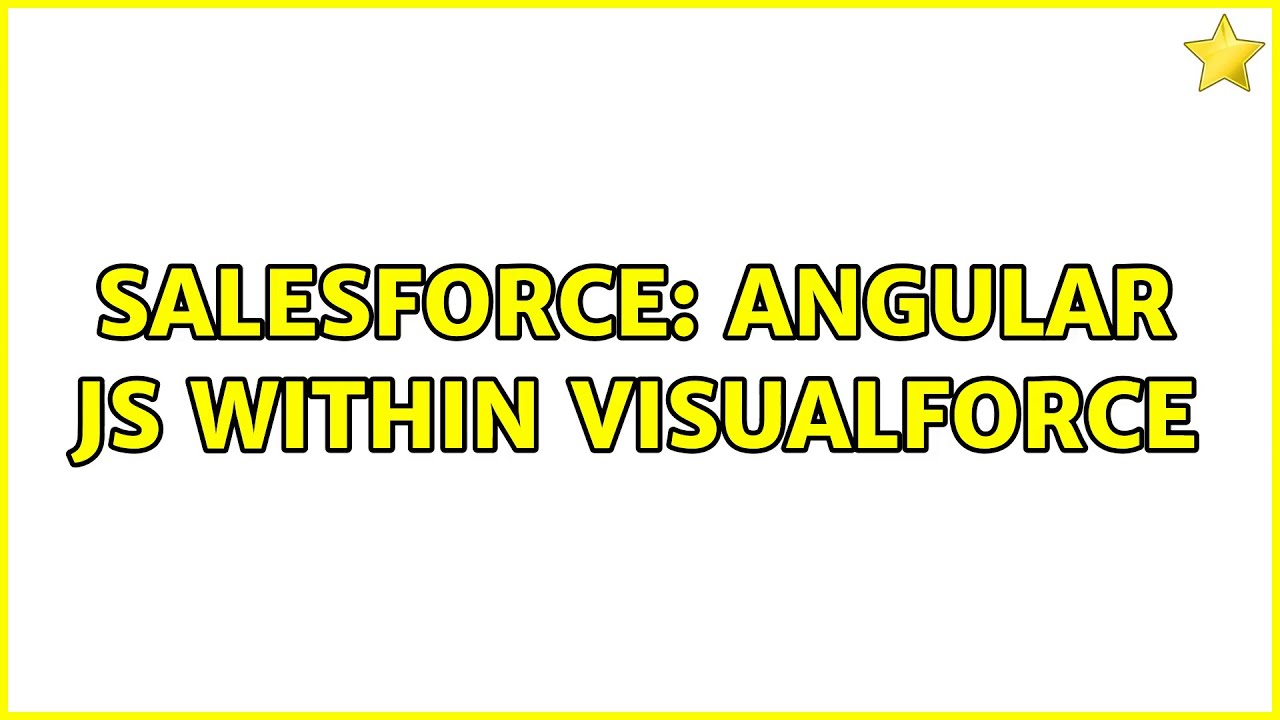 Salesforce Angular Js Within Visualforce Youtube