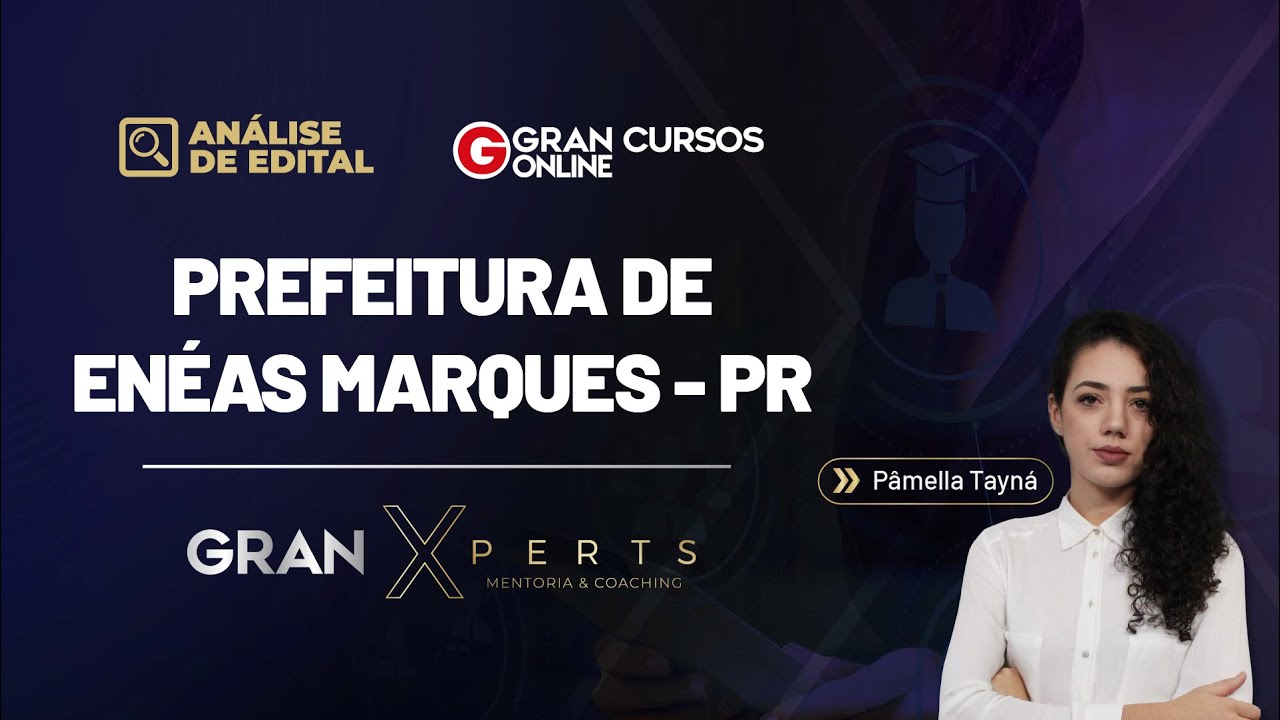 Análise de Edital - Prefeitura de Enéas Marques - PR Com Pâmella Tayná ...