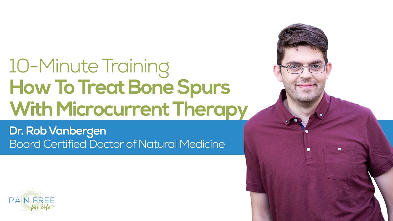 How To Treat Bone Spurs With Microcurrent Therapy - YouTube