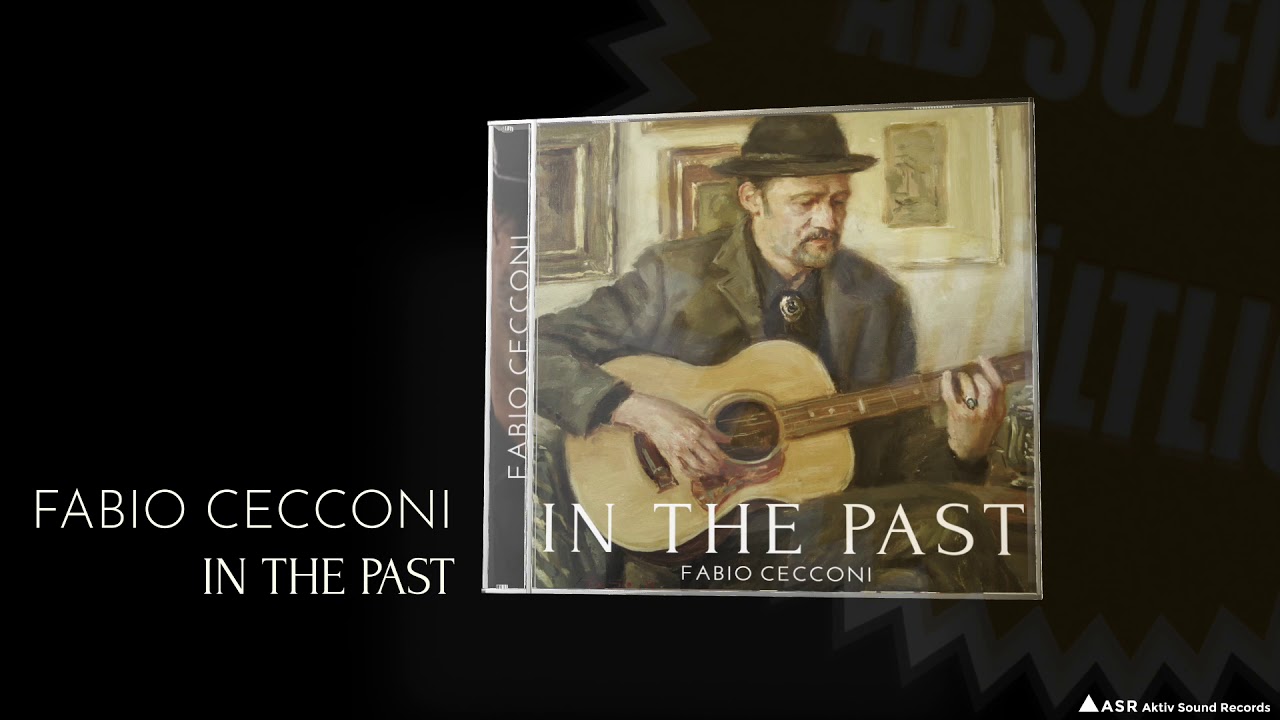 Fabio Cecconi - Das neue Album IN THE PAST - YouTube