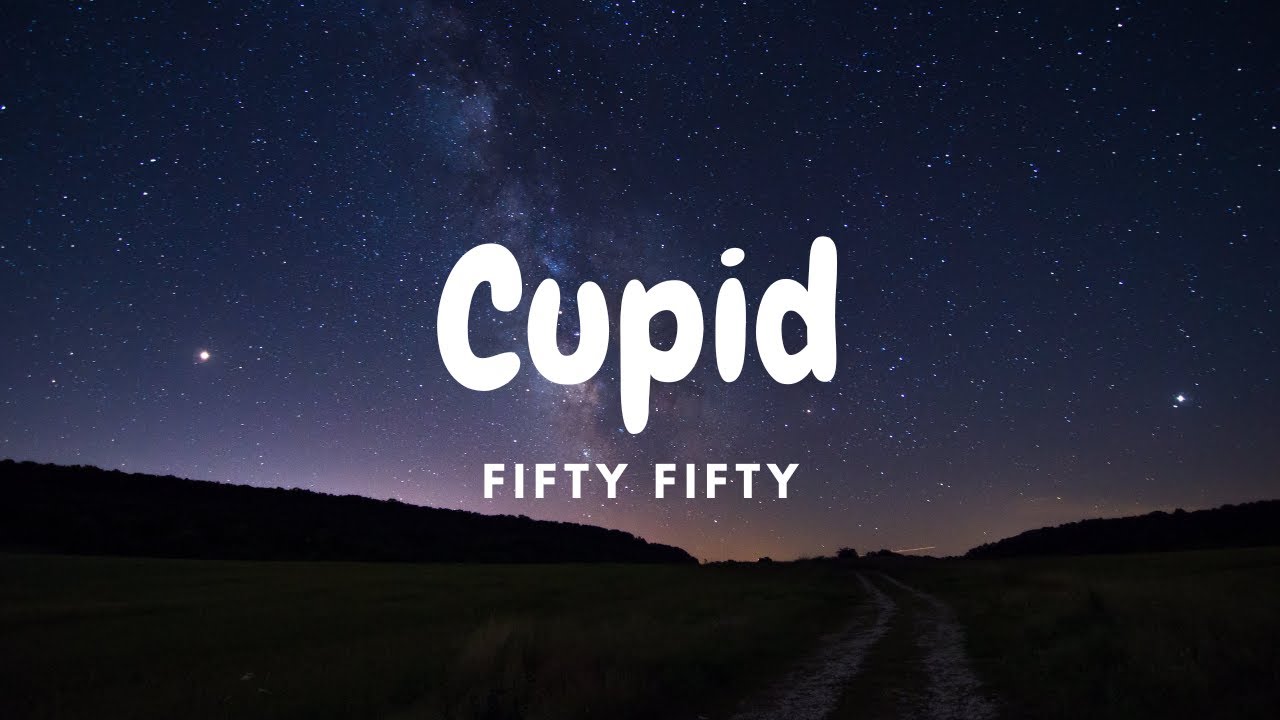 FIFTY FIFTY - Cupid (Twin Version) [Lyrics] - YouTube