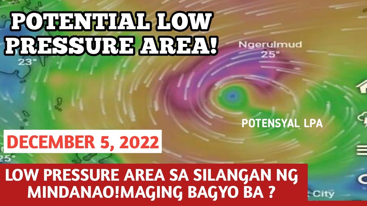 LOW PRESSURE AREA/BAGYO UPDATE|DECEMBER 5,2022 WEATHER UPDATE TODAY ...