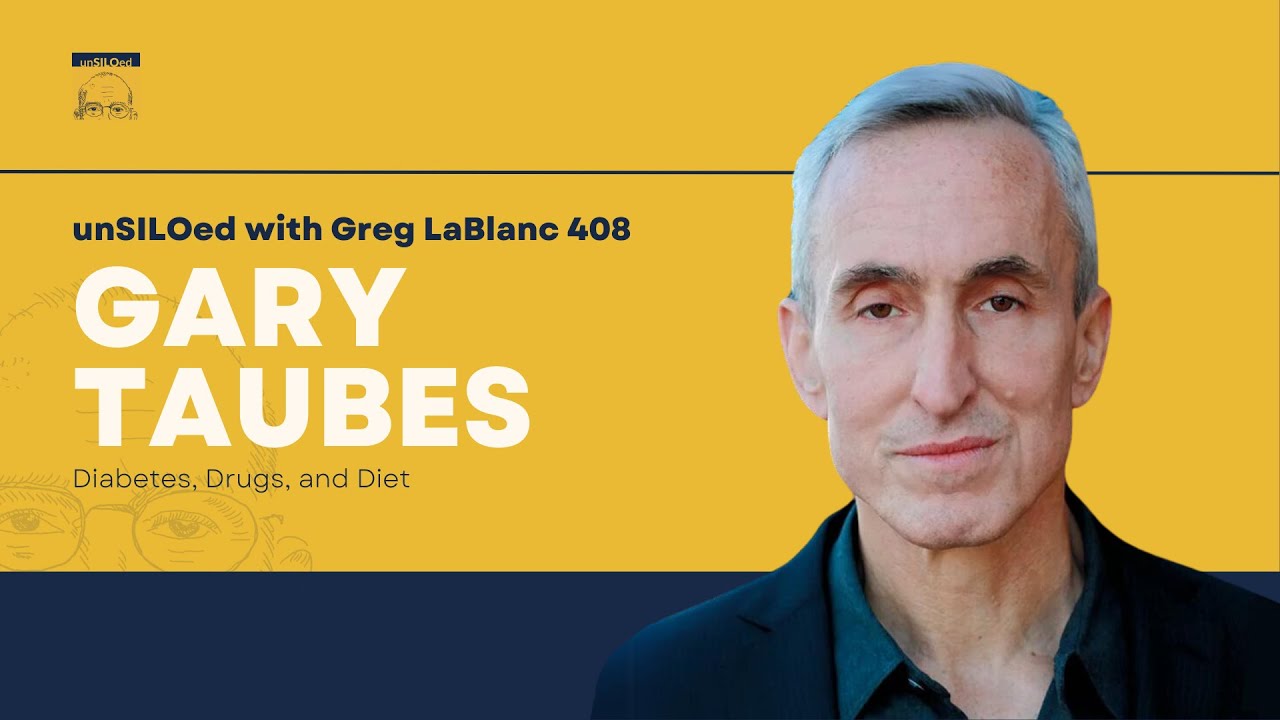 408. Diabetes, Drugs, and Diet with Gary Taubes - YouTube