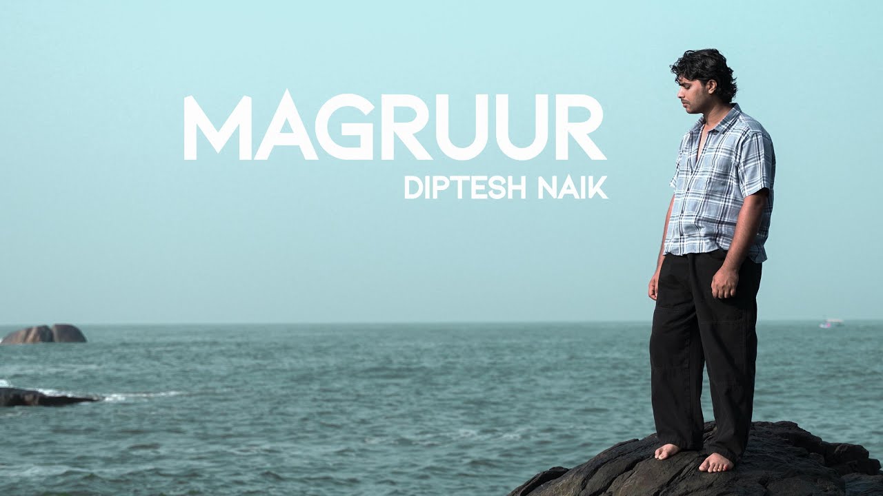 Diptesh Naik - Magruur (Official Music Video) - YouTube