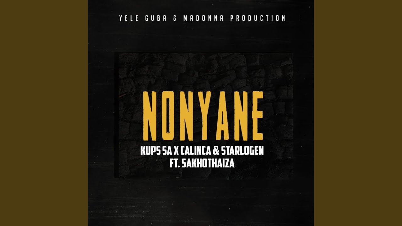 Nonyane (feat. Calinca Dee, Starlogən & Sakhotaiza) - YouTube