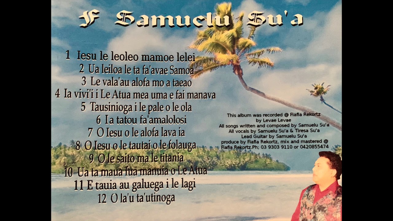 UA LEILOA LE TA FA'AVAE SAMOA BY SAMUELU SU'A TELESA - YouTube