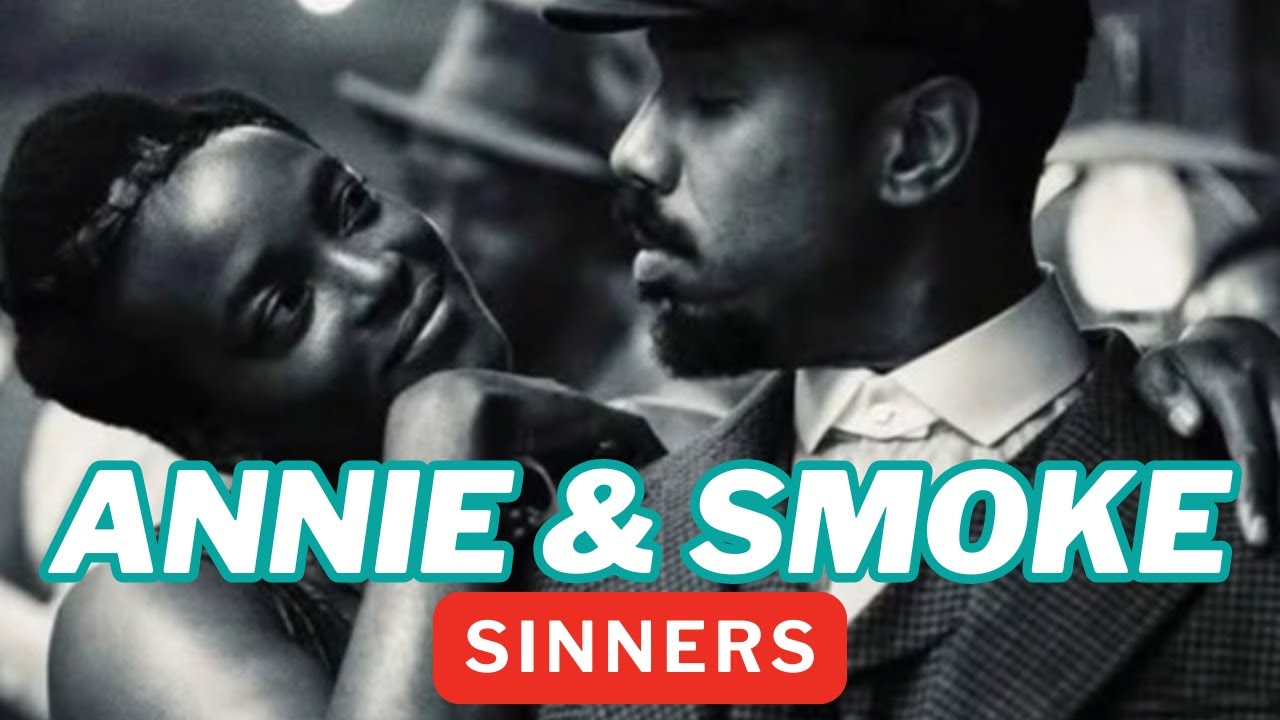 Sinners: Smoke and Annie - YouTube