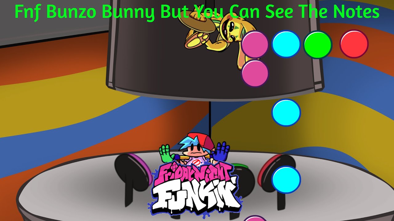 Fnf Bunzo Bunny But You Can See The Notes - YouTube