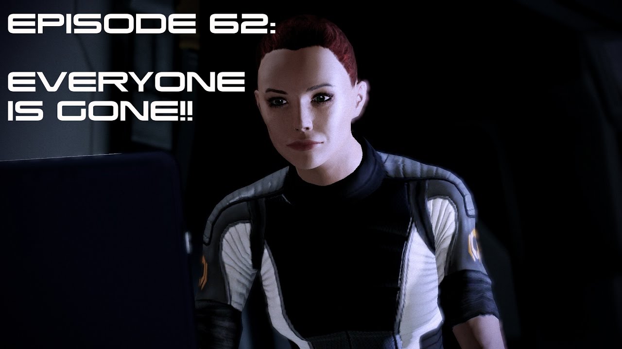 Mass Effect 2 Ep 62: EVERYONE IS GONE!! - YouTube