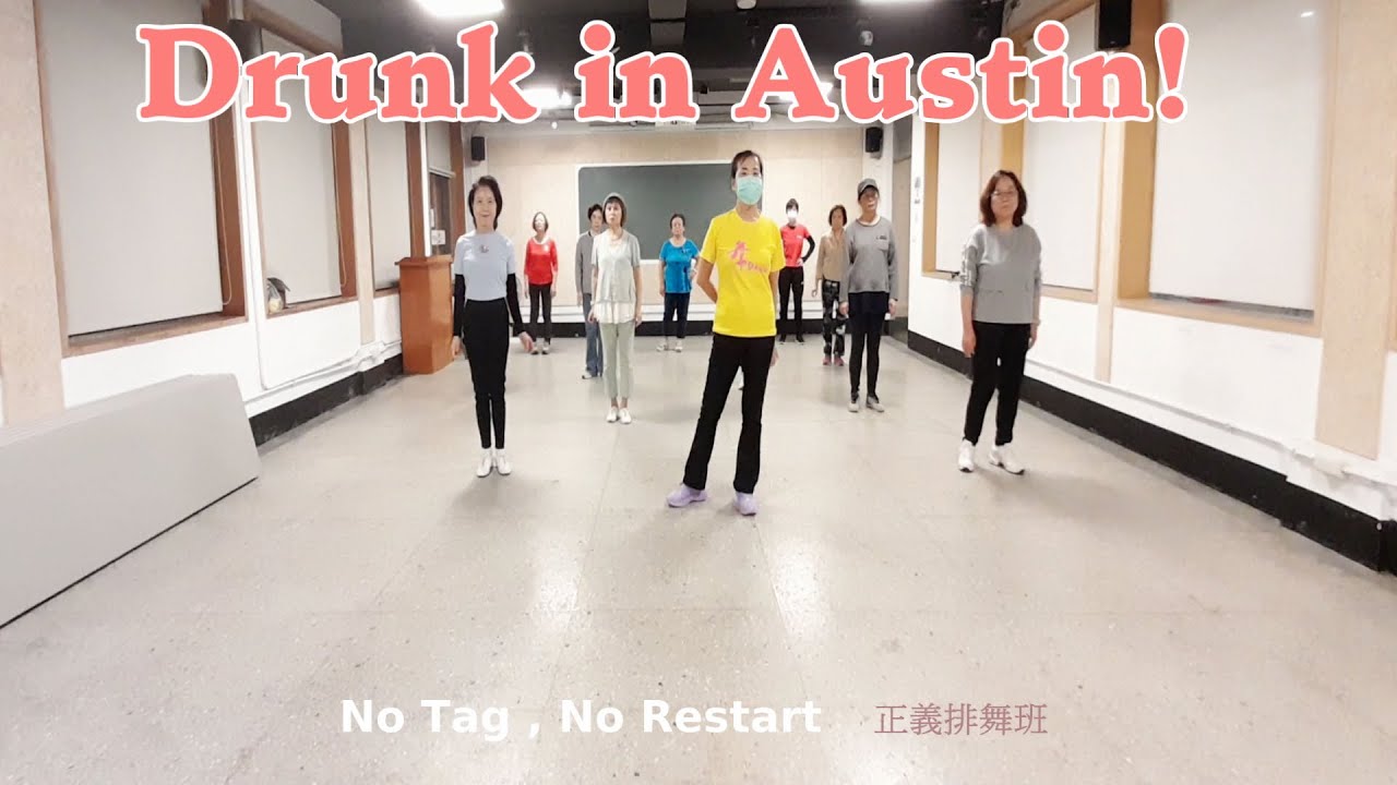 Drunk in Austin! - Line Dance (High Beginner) - YouTube