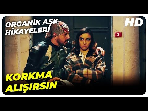 Alışırsın Zamanla... | Organik Aşk Hikayeleri | Türk Komedi Filmi