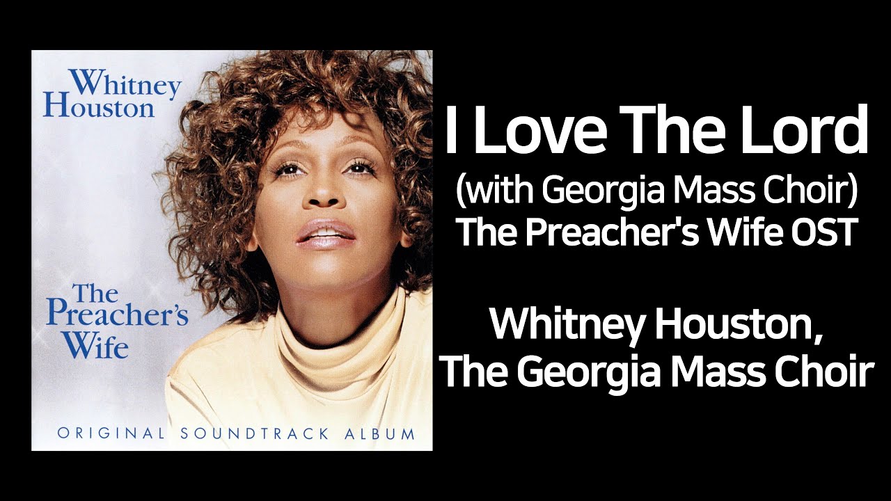 Whitney Houston - I Love The Lord (with Georgia Mass Choir) (The ...