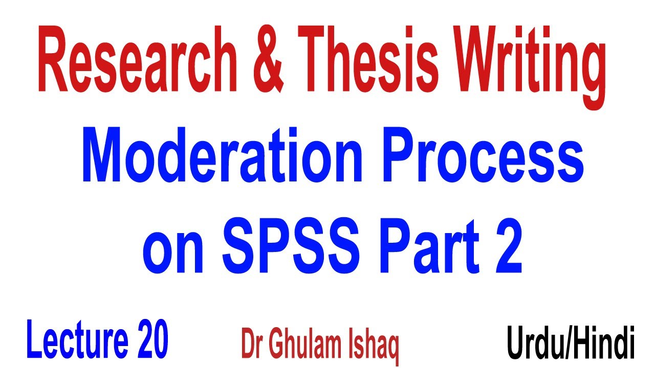 Moderation Process On SPSS Part 2 | How to Deal with Moderators ...