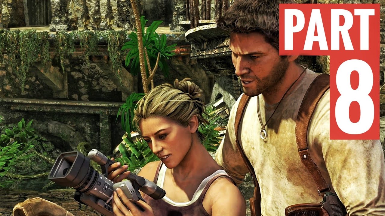 UNCHARTED 1: DRAKE'S FORTUNE - Complete Gameplay Walkthrough Part 8 # ...