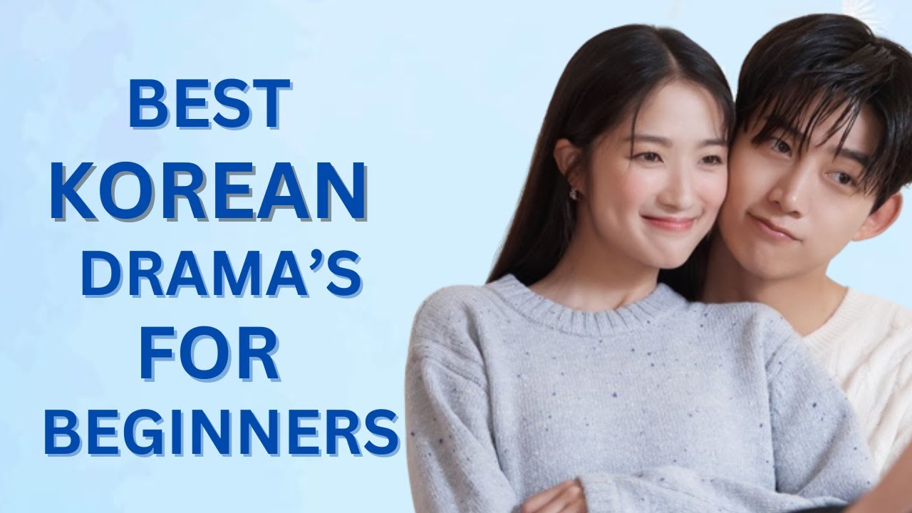5 Best K Drama's for Beginners That you'll fall in love with them ...