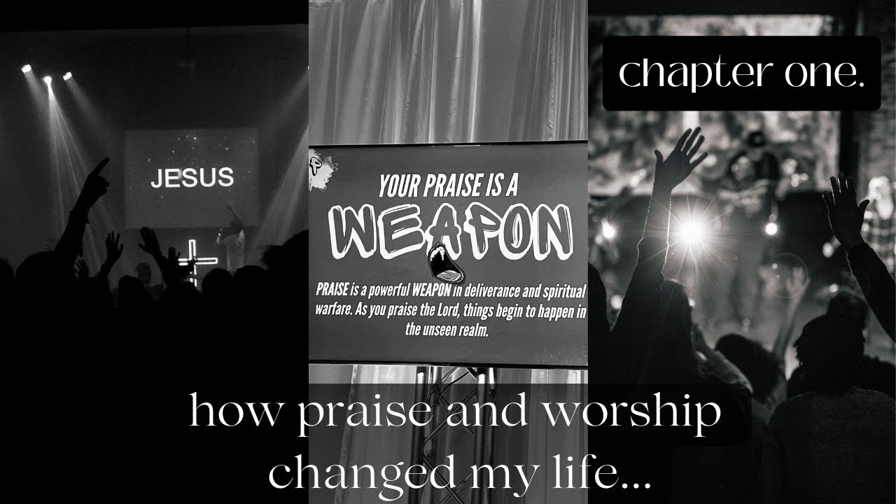 how praise & worship saved my life (& continues to do so) | chapter one ...