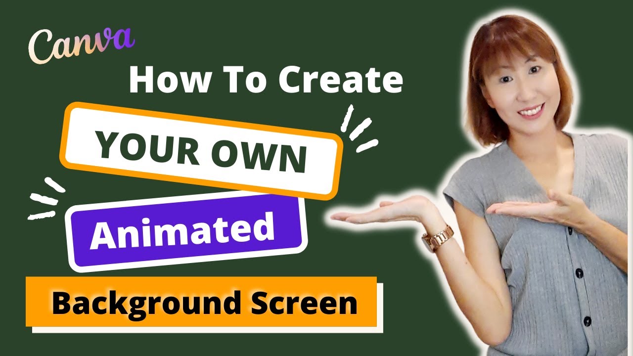 5 WAYS TO CREATE ANIMATED BACKGROUND SCREENS FOR VIDEO IN CANVA - Beginner to Intermediate - YouTube