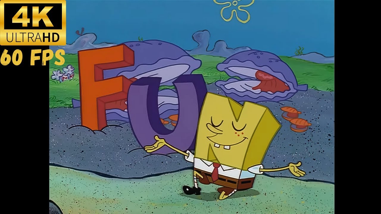 SpongeBob SquarePants - F U N Song [4k 60fps] - YouTube
