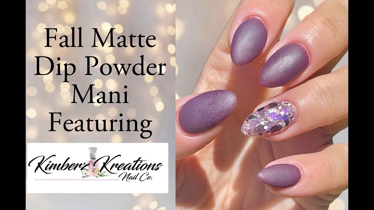 Kimberz Kreations || Fall Matte Dip Powder Mani || Gel Method || Nails ...