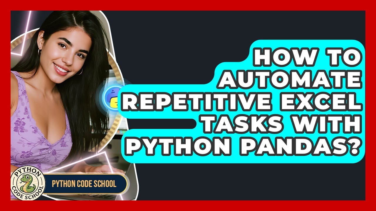 How To Automate Repetitive Excel Tasks With Python Pandas? - Python Code School - YouTube