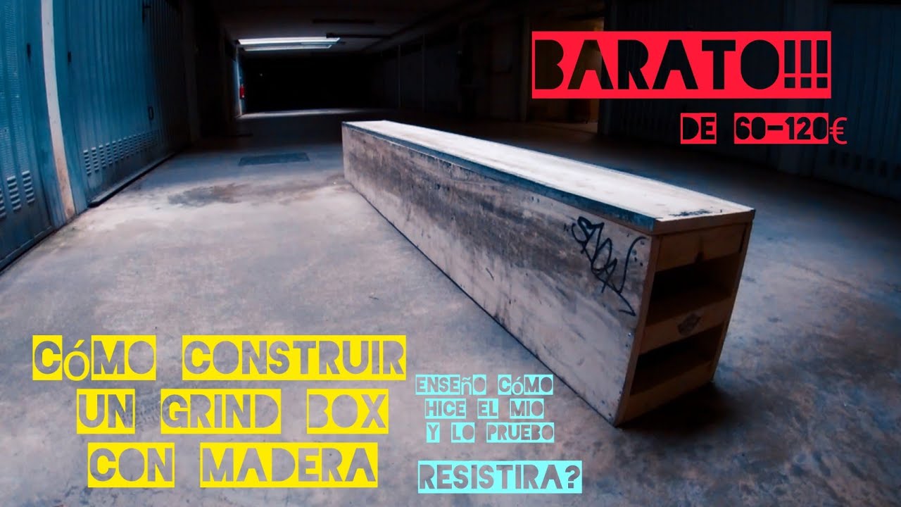 COMO CONSTRUIR UN GRIND BOX CON MADERA BARATO | explicación y prueba # ...