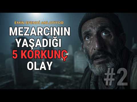 Mezar Bekçisinin Yaşadığı 5 Korkunç Olay #2  | Emin Efendi Korku Hikayeleri