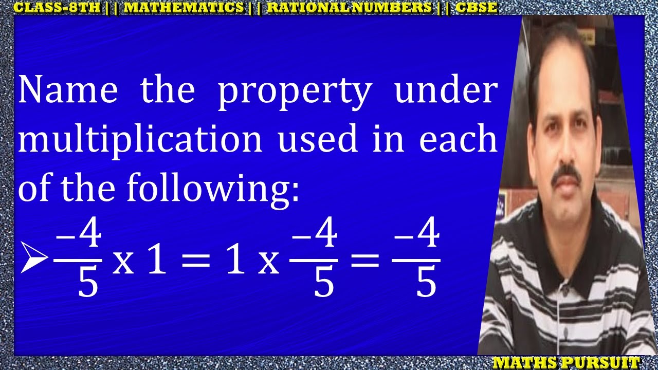 Name The Property Under Multiplication Used In Each Of The Following 4 Name The Property Under Multiplication Used In Each Of The Following 4