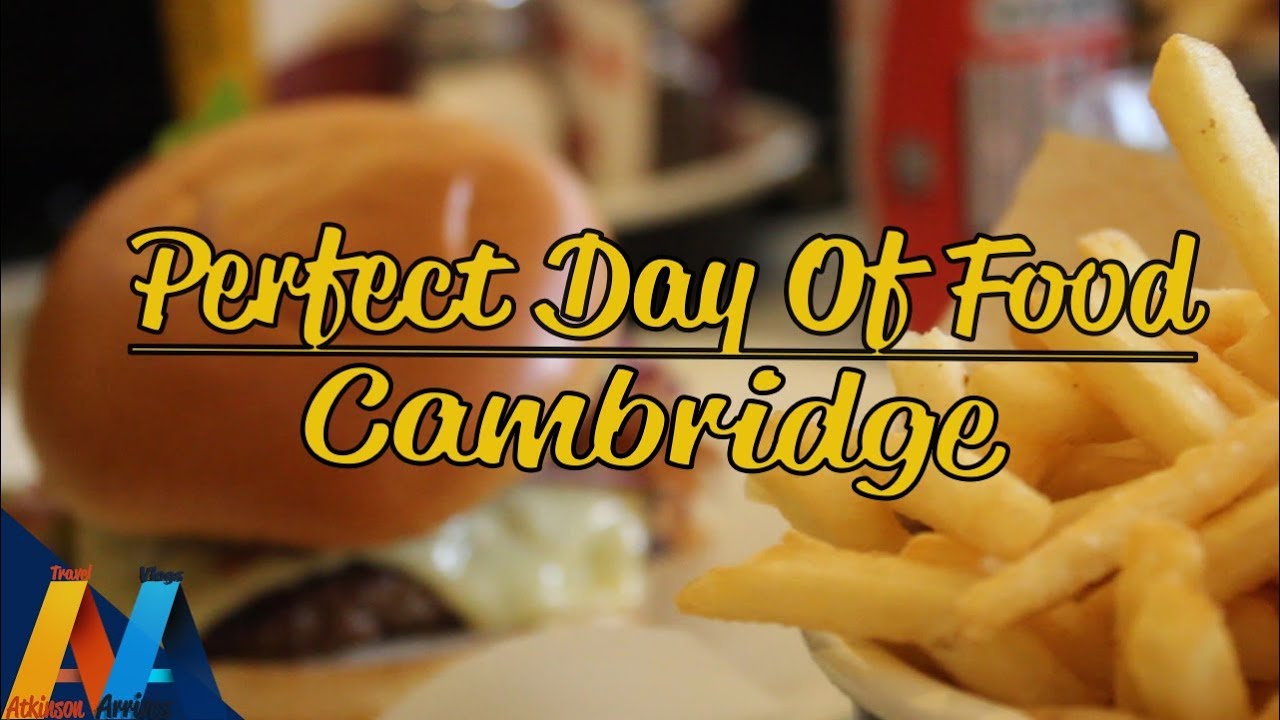 PERFECT DAY OF FOOD | CAMBRIDGE - YouTube