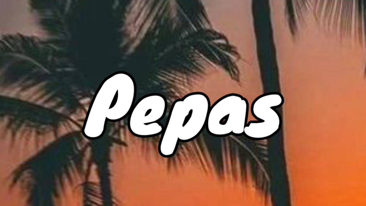 Farruko - Pepas (Lyrics) - YouTube