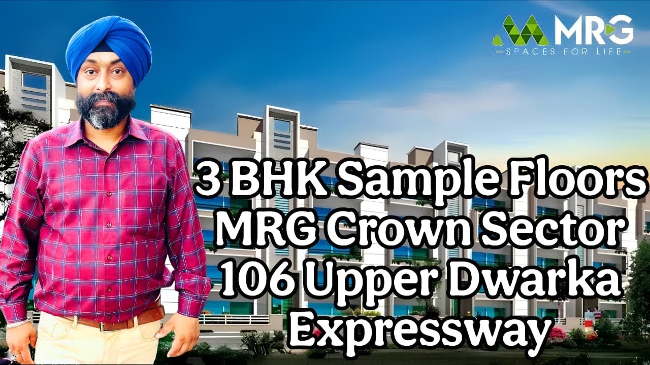 MRG Crown 3 BHK Sample Apartment | Sector 106 | 9319502014 | Upper ...