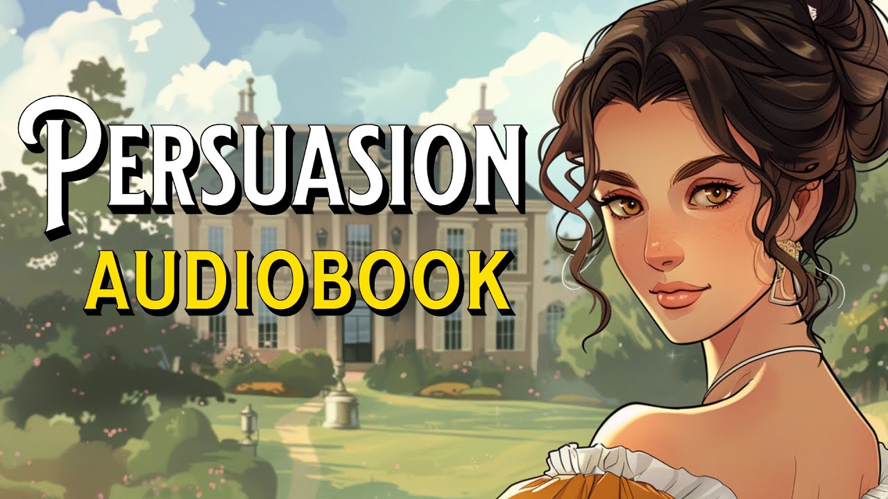 Persuasion Audiobook Full Length Different Voices Full Cast Reading ...