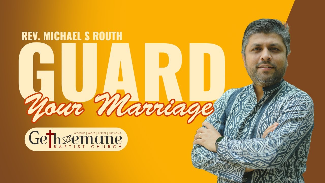 GUARD YOUR MARRIAGE | REV. MICHAEL S ROUTH - YouTube