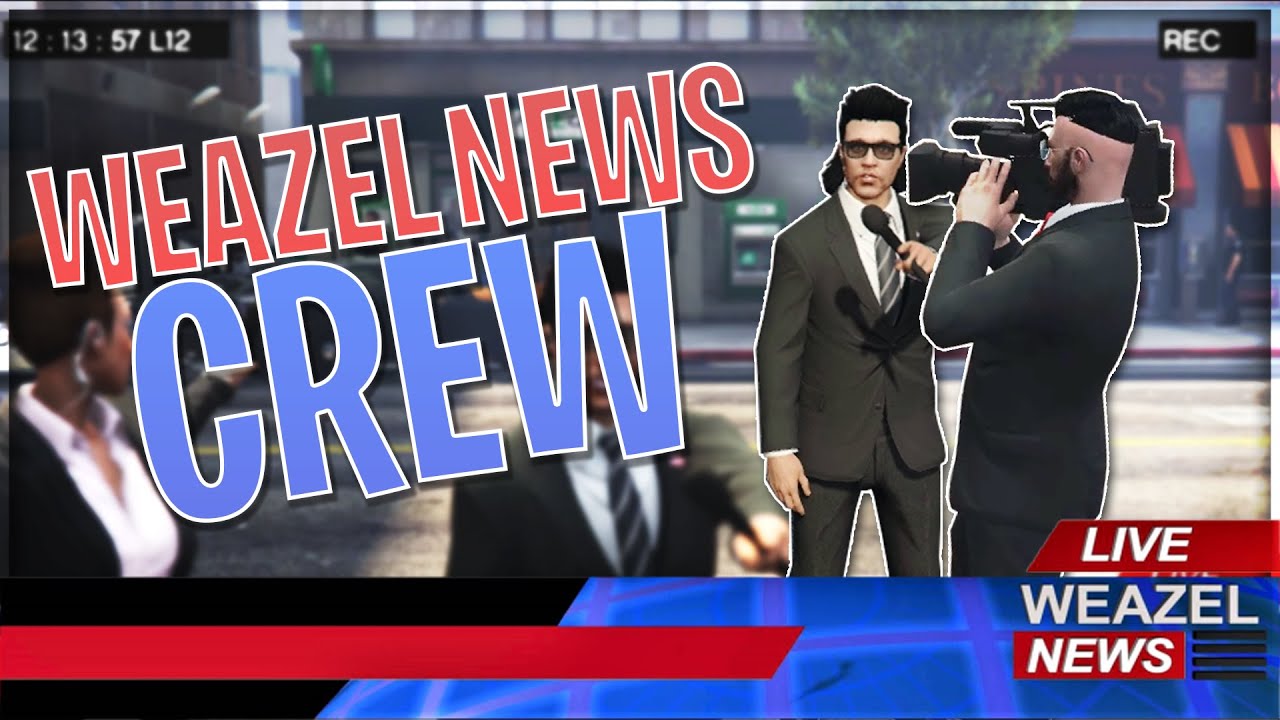 GTA 5 Roleplay - WE BECAME WEAZEL NEWS IN LOS SANTOS! | USARRP - YouTube