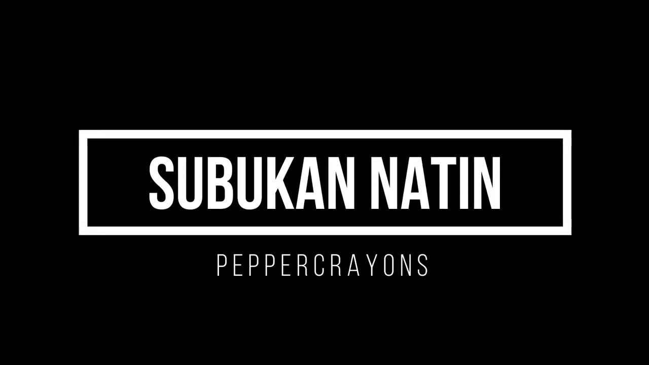 SUBUKAN NATIN by Peppercrayons - YouTube
