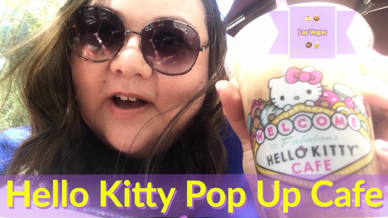 Hello Kitty Pop Up Cafe Las Vegas at The Park - YouTube