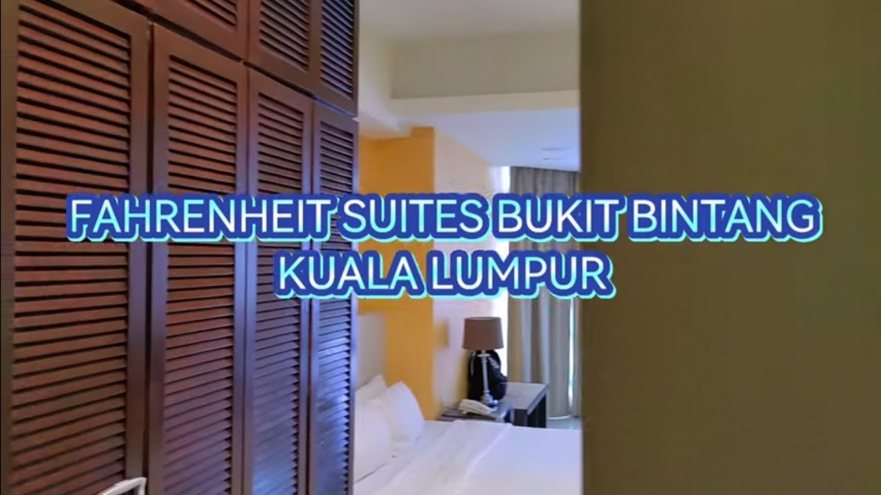 FAHRENHEIT SUITES BUKIT BINTANG KUALA LUMPUR SUPERIOR ROOM - YouTube