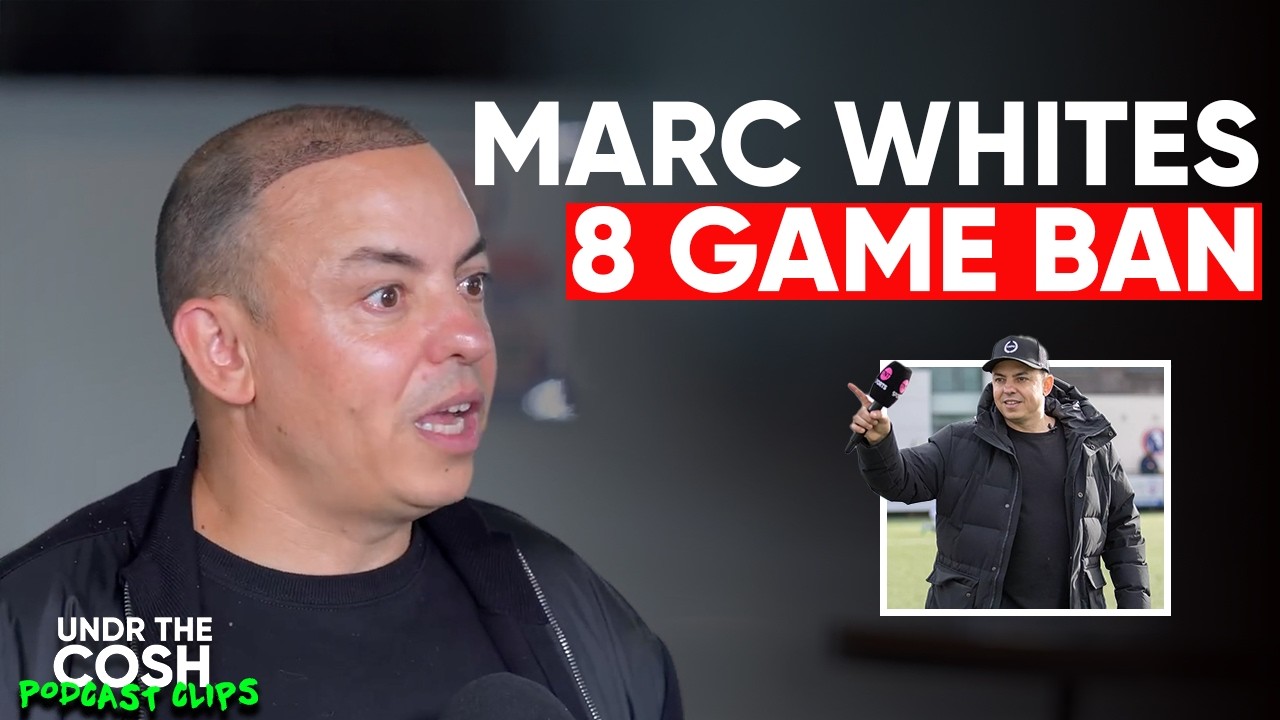 Why Marc White Got Banned For 8 Games!?! | Undr The Cosh Clips - YouTube